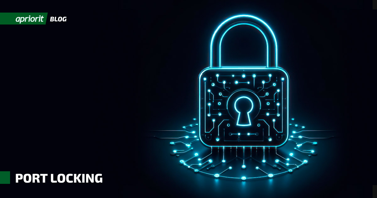 Port Locking | Apriorit
