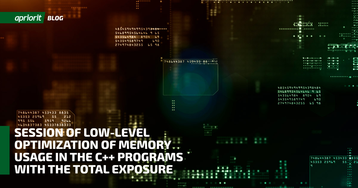 Session of low-level optimization of memory usage in the C++ programs ...