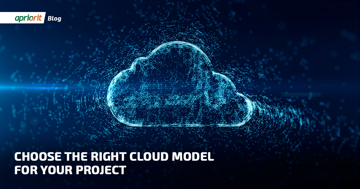 Cloud Computing Models: SaaS, PaaS, and IaaS - Apriorit