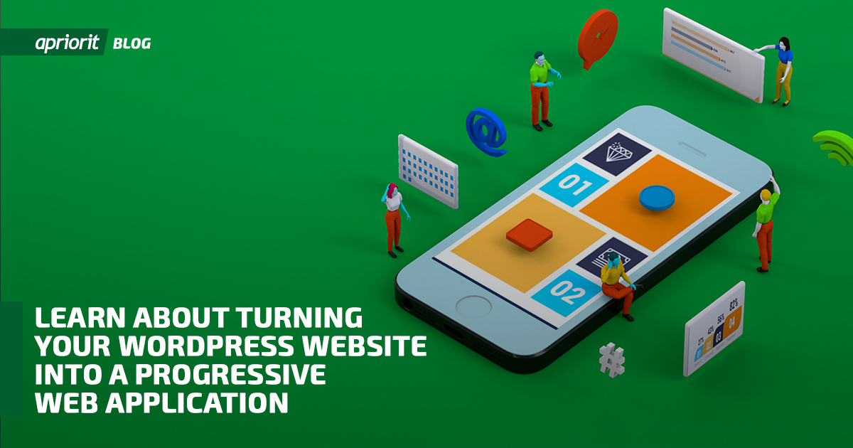 How to Convert a WordPress Website to a PWA - Apriorit