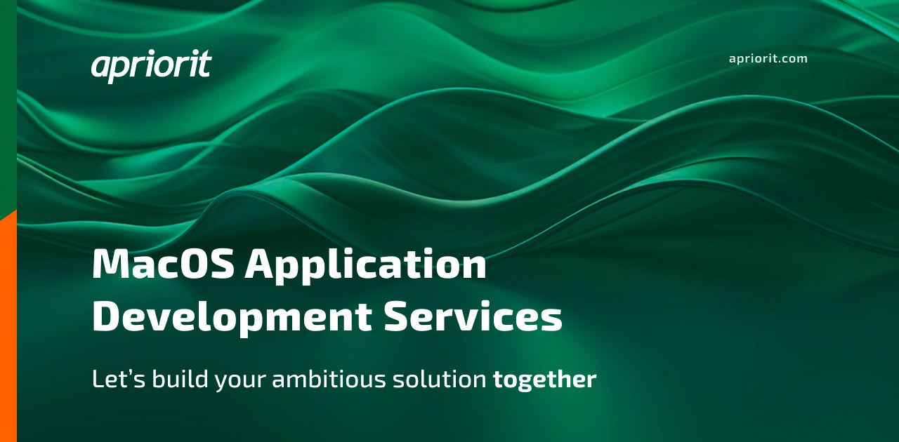 macOS Application Development Services - Apriorit