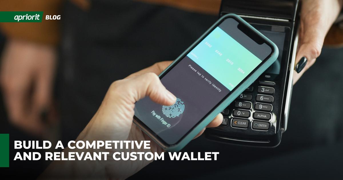 How to Create a Digital Wallet - Apriorit