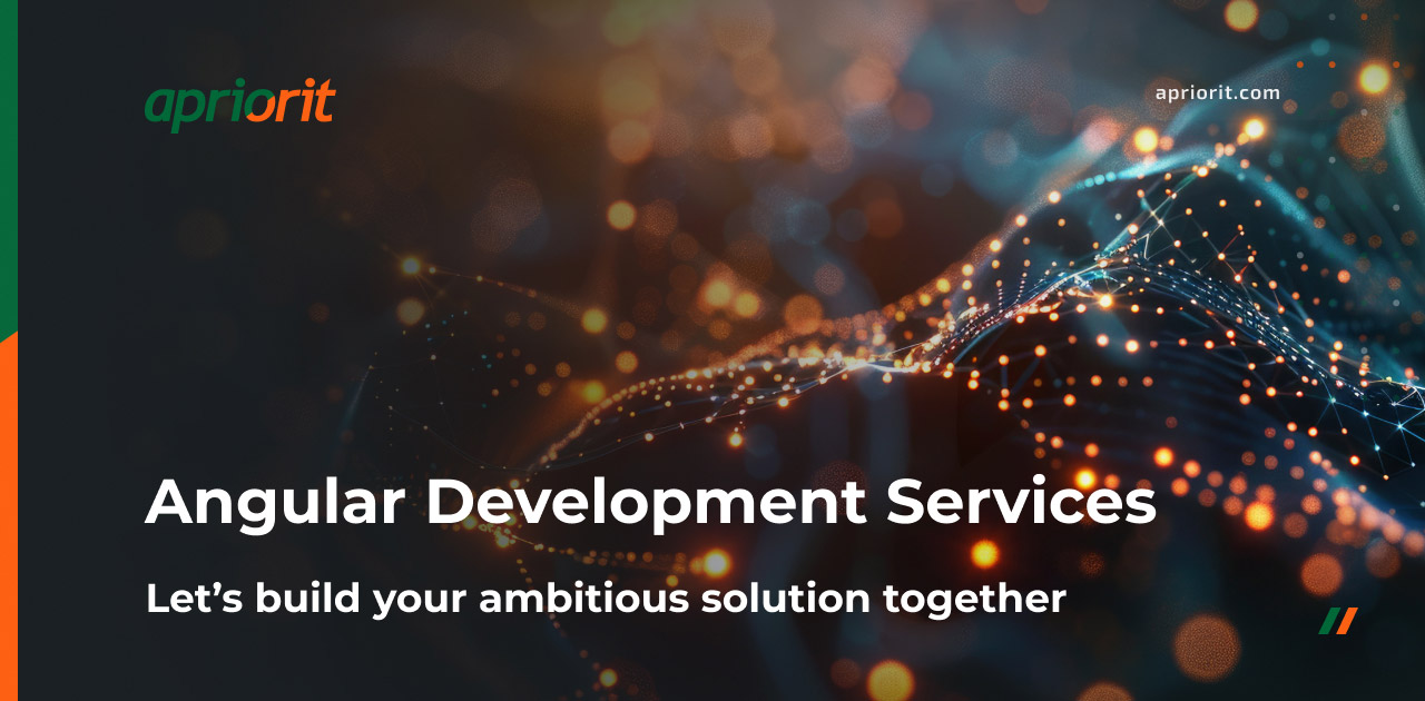 Angular Development Services - Apriorit